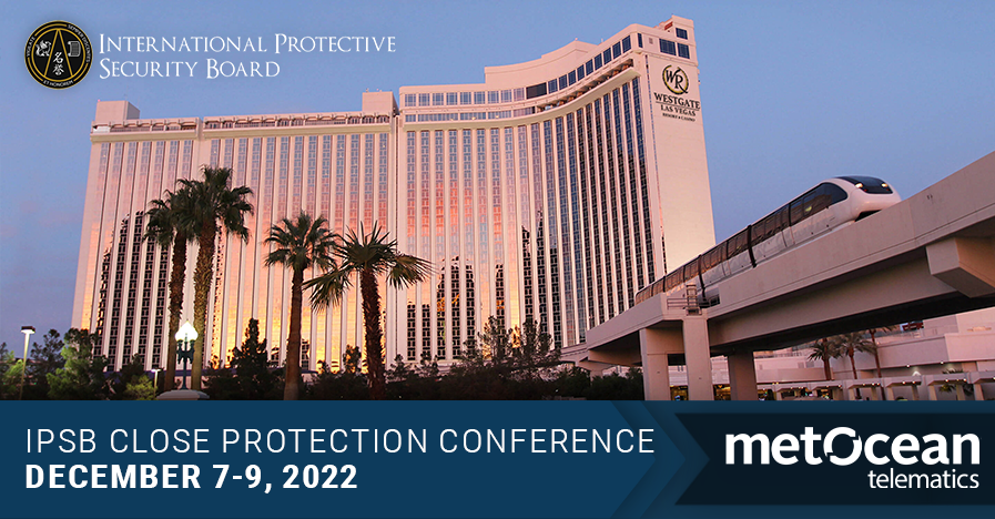 MetOcean is Exhibiting at IPSB Close Protection Conference | MetOcean ...